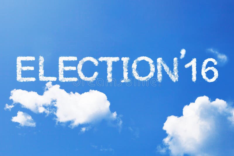 ELECTION 16 Cloud Word on Sky. Stock Photo - Image of opinion ...
