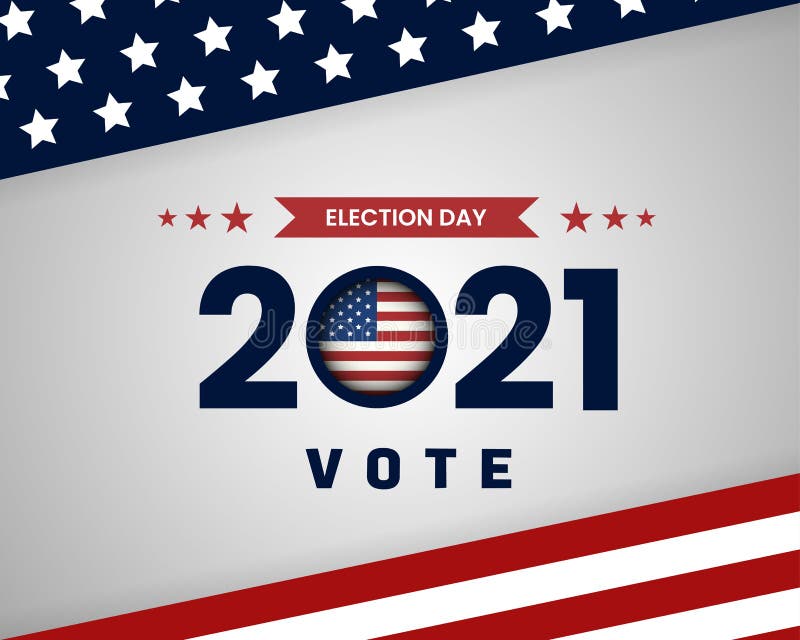 Vote 2021 Election Day USA. US Voting Poster. Vote 2021 in United ...