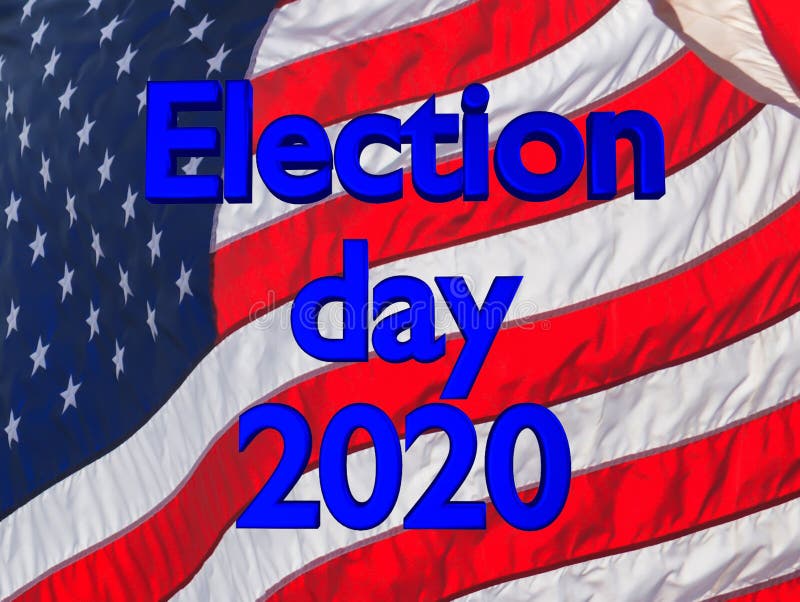 Election Day 2020 Writing with US Flag on the Background Stock ...