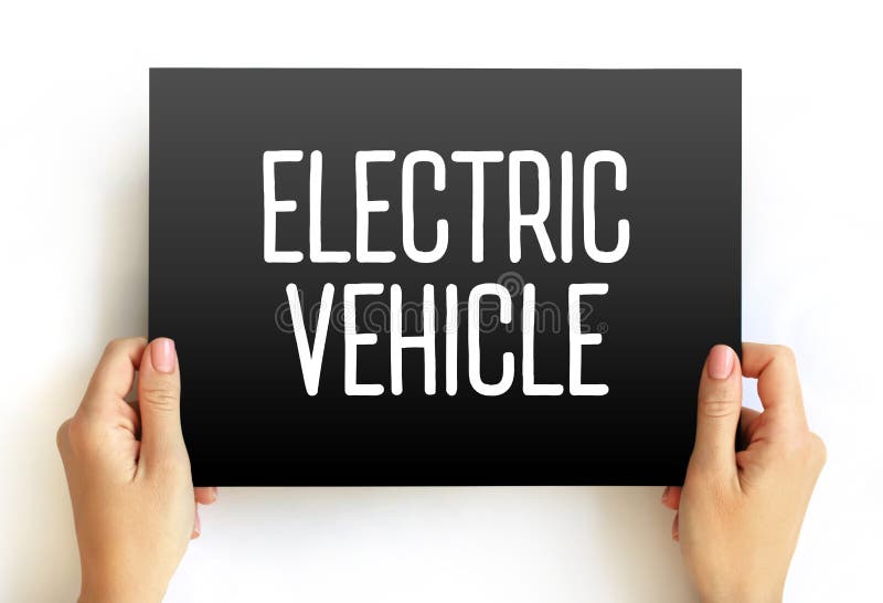 Electric Vehicle - Vehicles that are Either Partially or Fully Powered ...