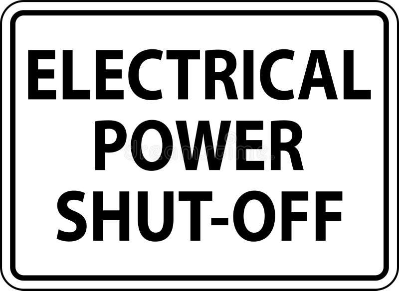 Electrical Equipment Warning Sign Electrical Power Shut-Off Stock ...