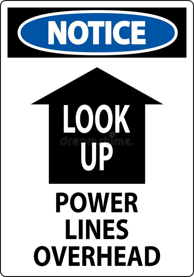 Electrical Safety Sign Notice Look Up, Power Lines Overhead Stock ...
