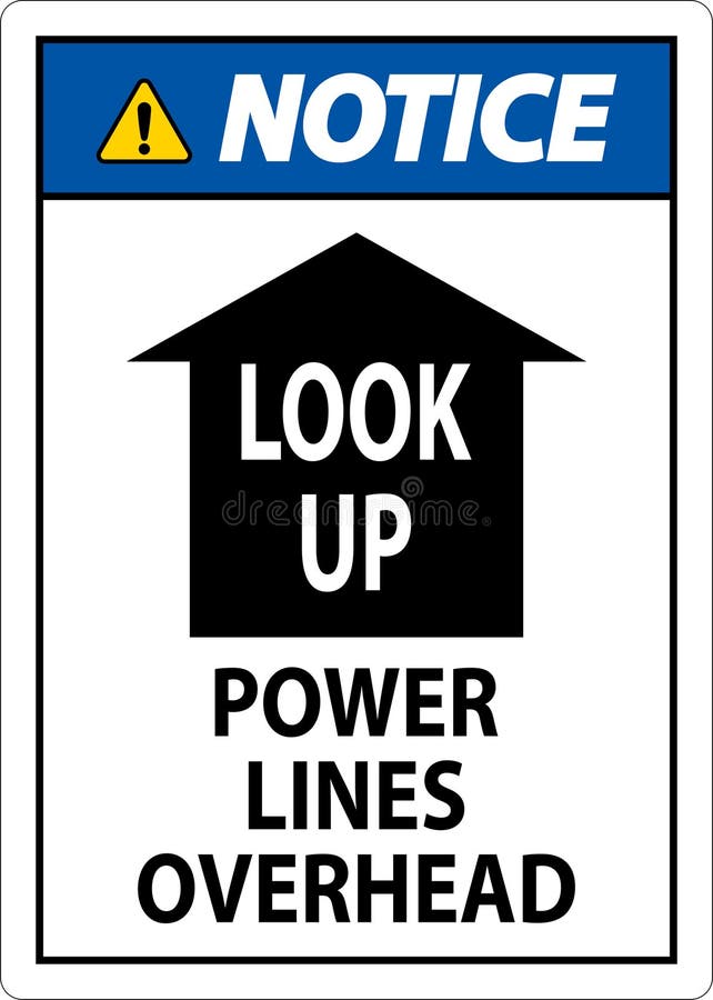Electrical Safety Sign Notice Look Up, Power Lines Overhead Stock ...
