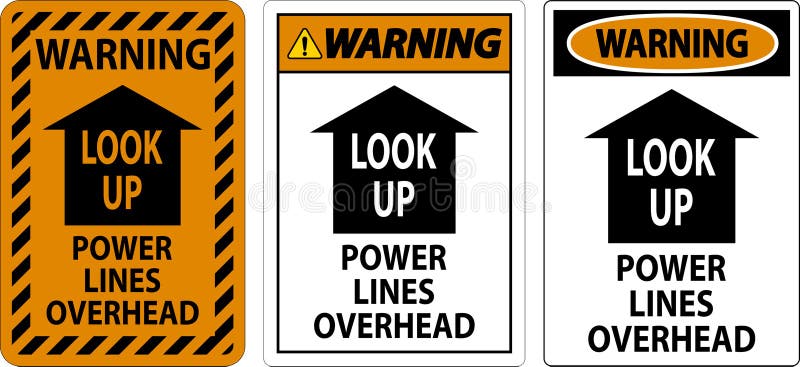 Electrical Safety Sign Warning Look Up, Power Lines Overhead Stock ...