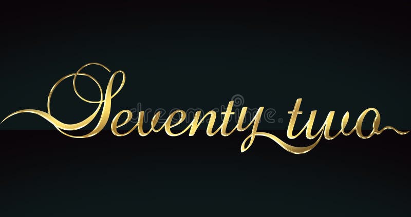Seventy-two Gold Lettering stock image. Illustration of shining - 378815595