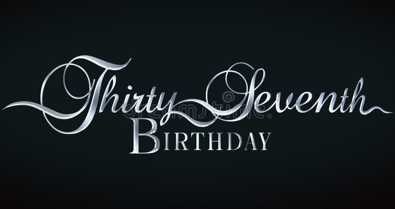 Thirty-Seventh Birthday Isolated Silver Lettering on Transparent ...