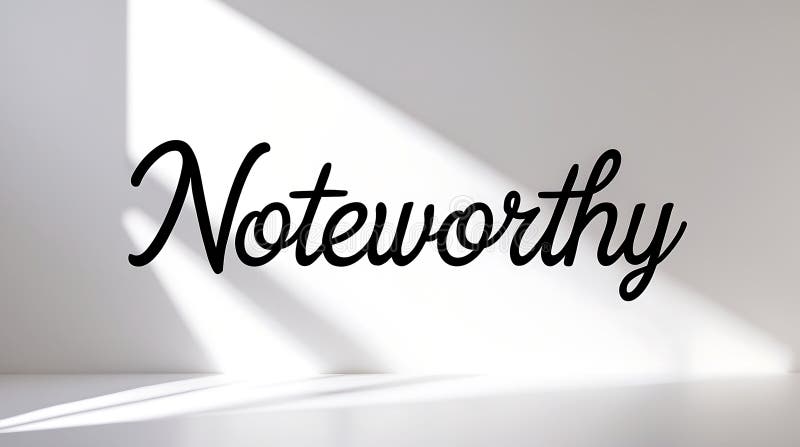 Elegant Typography of the Word Noteworthy Cast in Soft Shadows on a ...