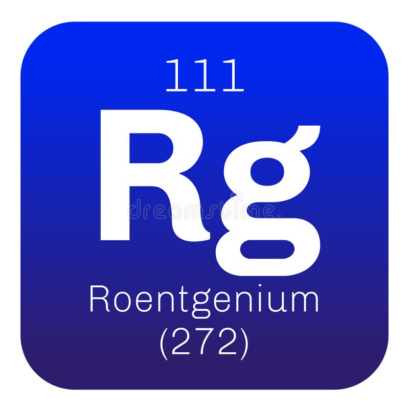 Elemento Químico Roentgenium Rg Sinal De Roentgenio Com Número Atômico ...