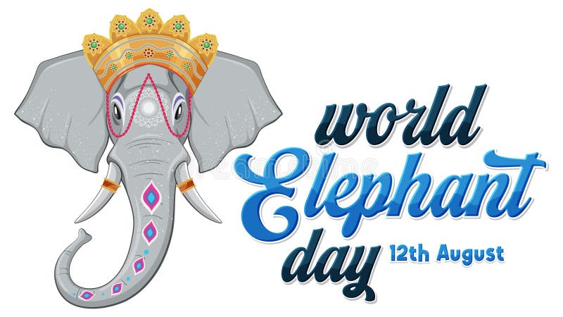 An Elephant Celebrating World Elephant Day Stock Vector - Illustration ...