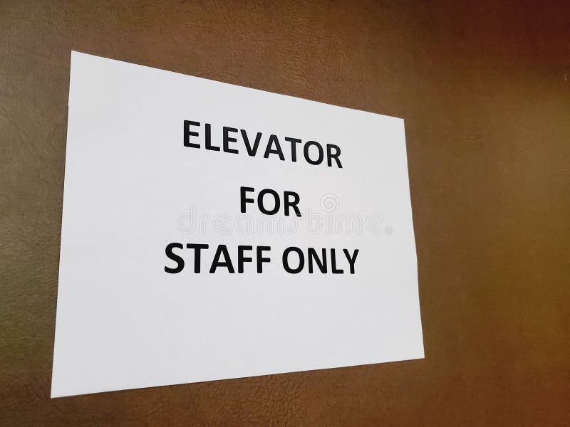 Elevator for Staff only Sign Stock Image - Image of font, handwriting ...