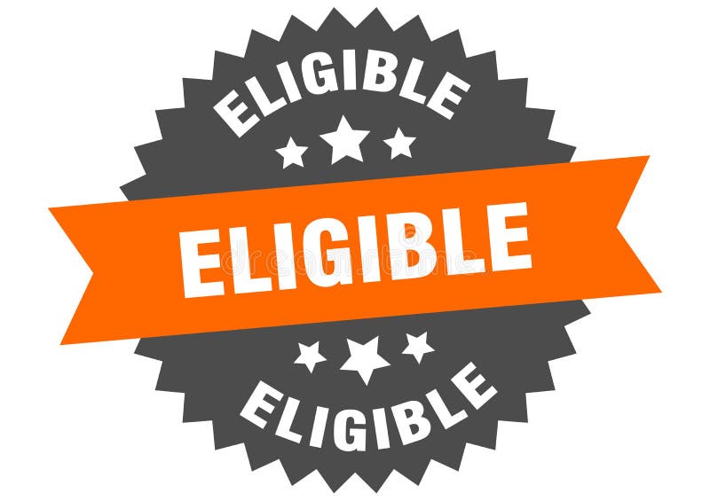 Eligible Sign. Eligible Round Isolated Ribbon Label Stock Vector ...