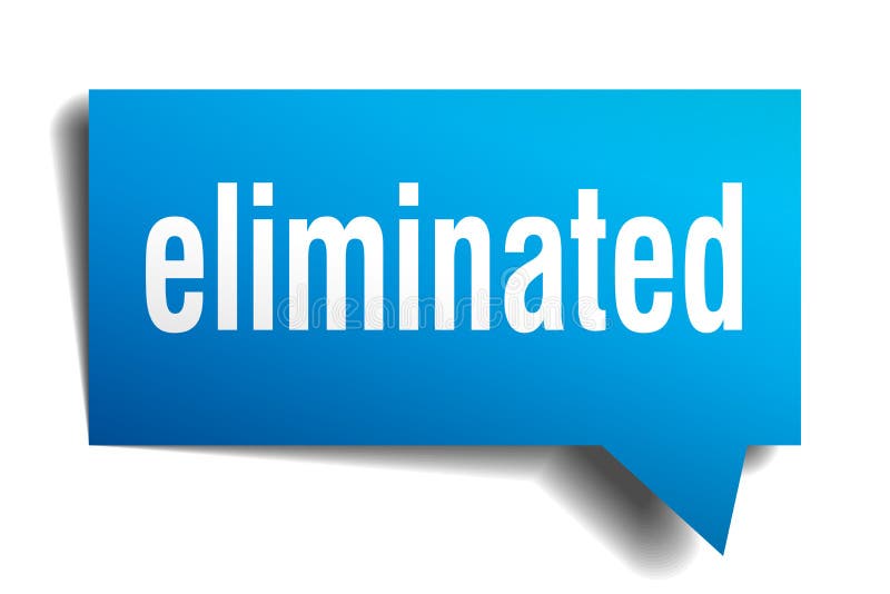 Eliminated Blue 3d Speech Bubble Stock Vector - Illustration of mark ...