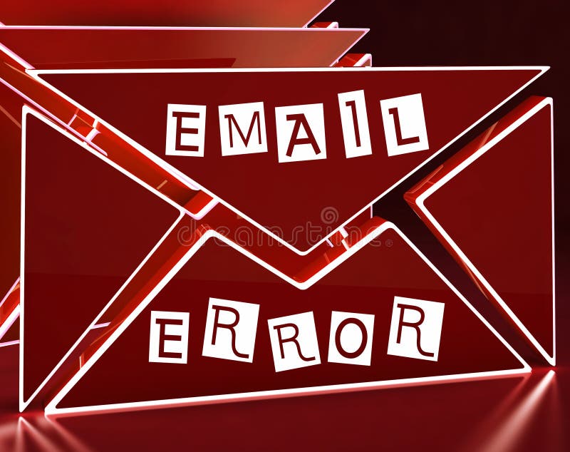 Email Fail Error Send Trouble 3d Rendering Stock Illustration ...