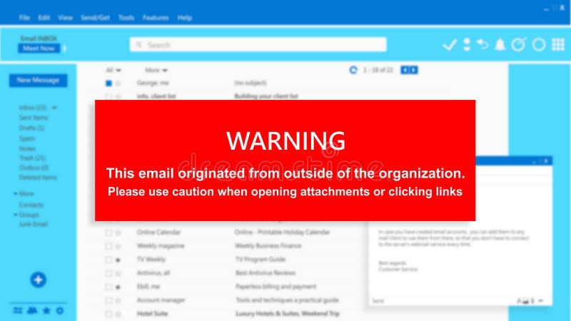 Email Warning Message. Caution with Opening Attachments and Clicking ...