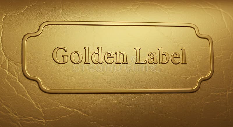 Embossed Gold Label Featuring the Text "Golden Label" in a Stylized ...