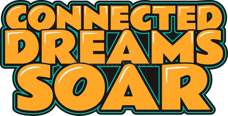 Connected Dreams Soar Inspirational Lettering Vector Design Stock ...