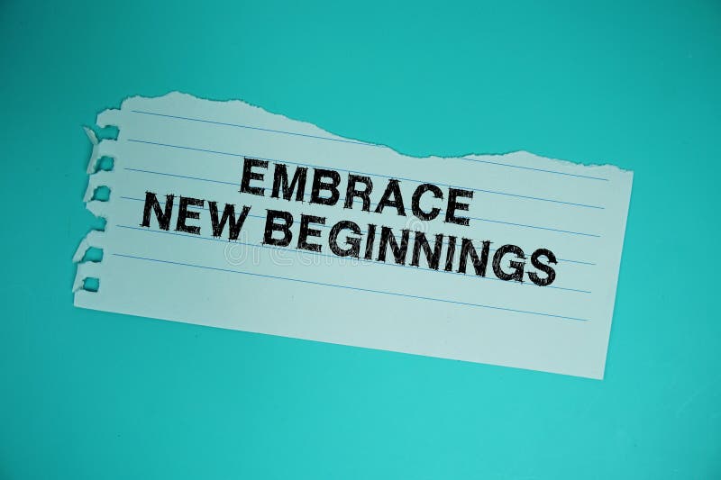 Embrace New Beginnings Text Written on Paper Flat Lay on Blue ...