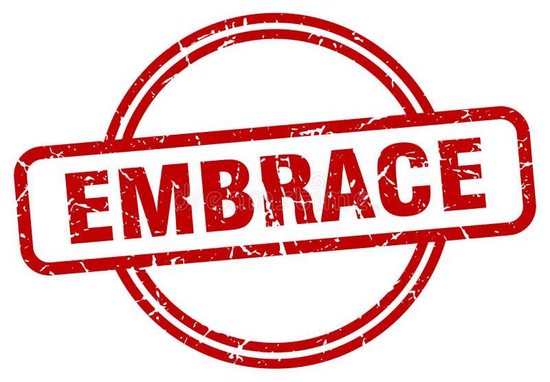 Embrace Stamp. Embrace Round Grunge Sign Stock Vector - Illustration of ...