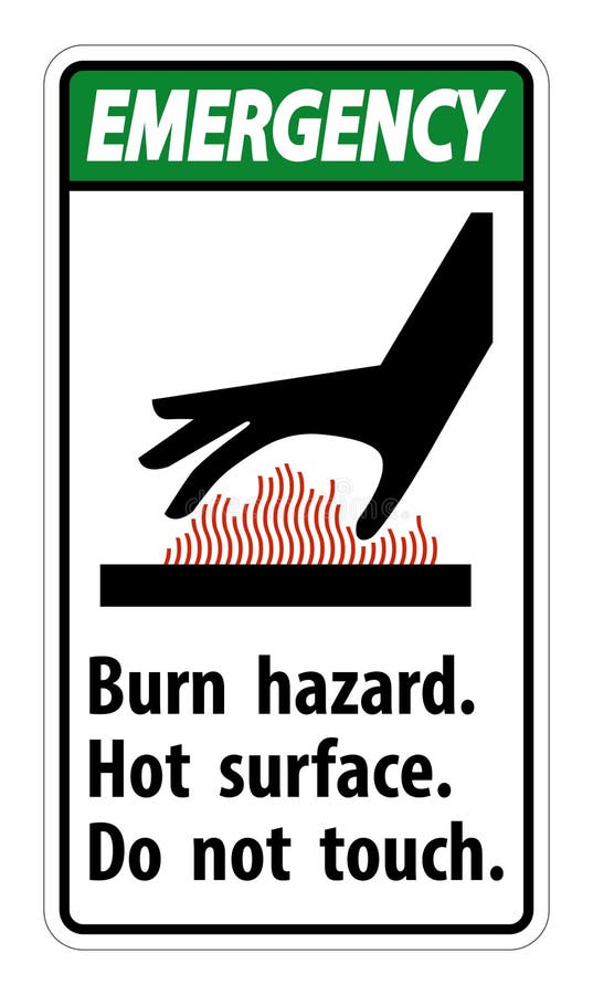 Emergency Burn Hazard,Hot Surface,Do Not Touch Symbol Sign Isolate on ...