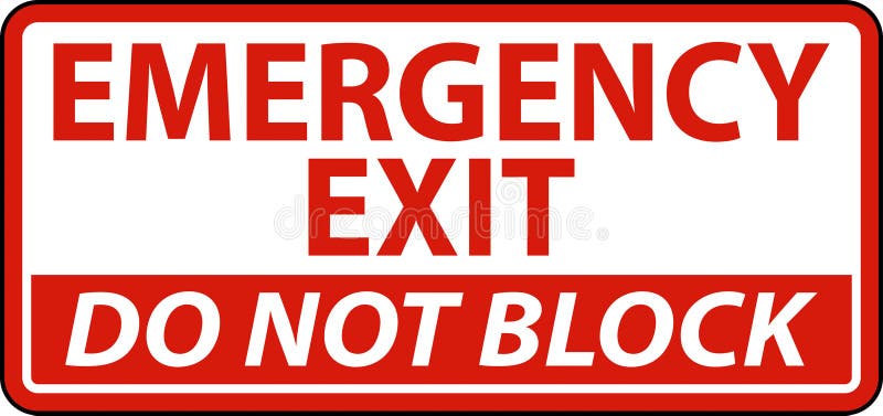 Emergency Exit Do Not Block Sign Stock Vector - Illustration of ...