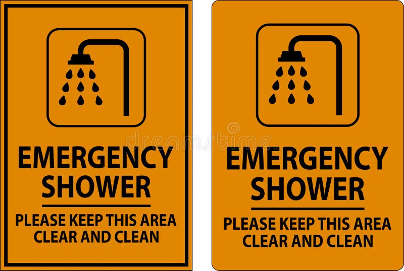 Emergency Shower Sign Please Keep this Area Clear and Clean Stock ...