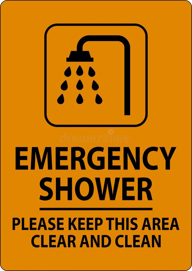 Emergency Shower Sign Please Keep this Area Clear and Clean Stock ...