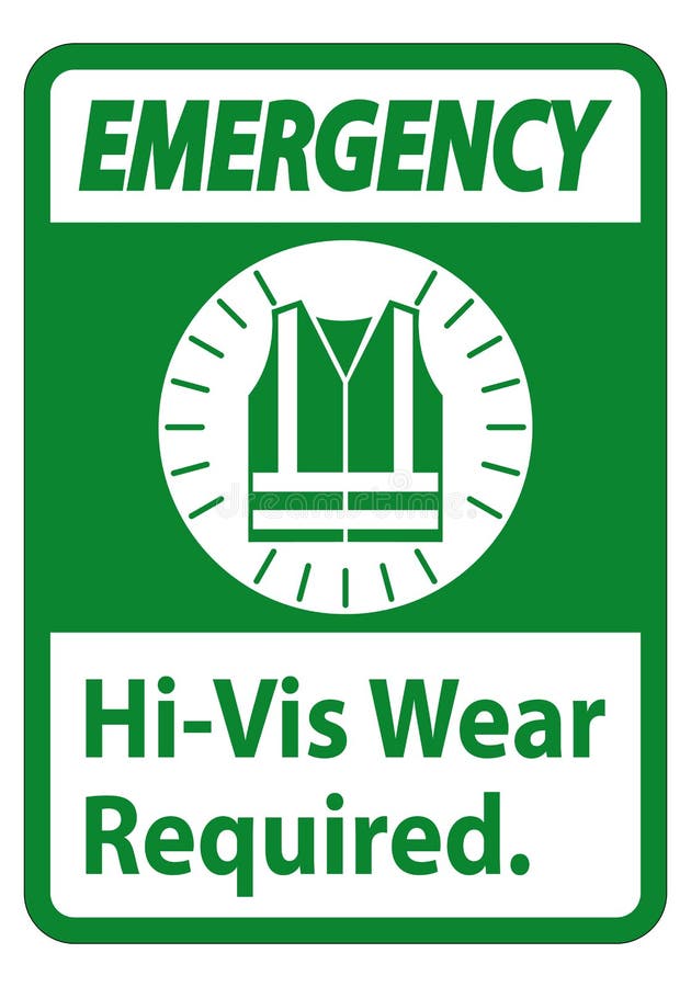 Emergency Sign Hi-Vis Wear Required on White Background Stock Vector ...