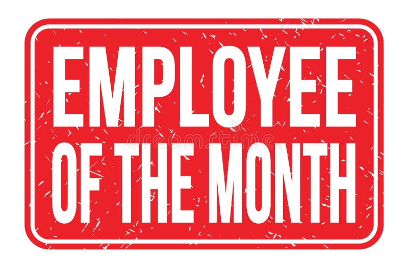 EMPLOYEE of the MONTH, Words on Red Rectangle Stamp Sign Stock ...