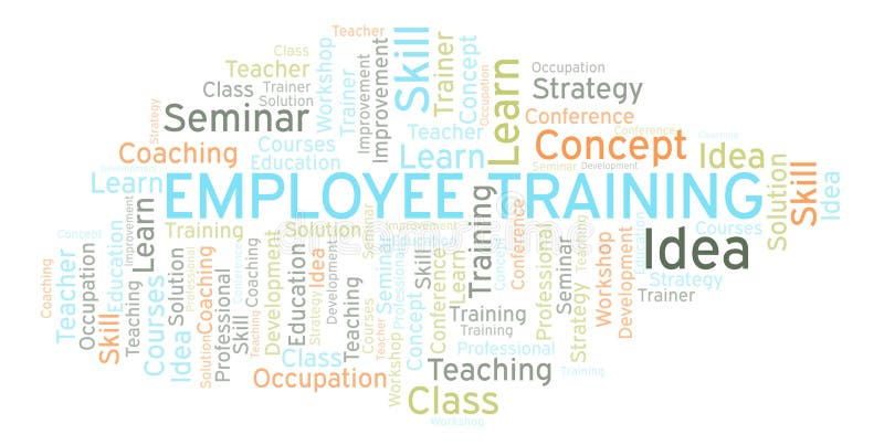 Employee Training Word Cloud. Stock Illustration - Illustration of ...