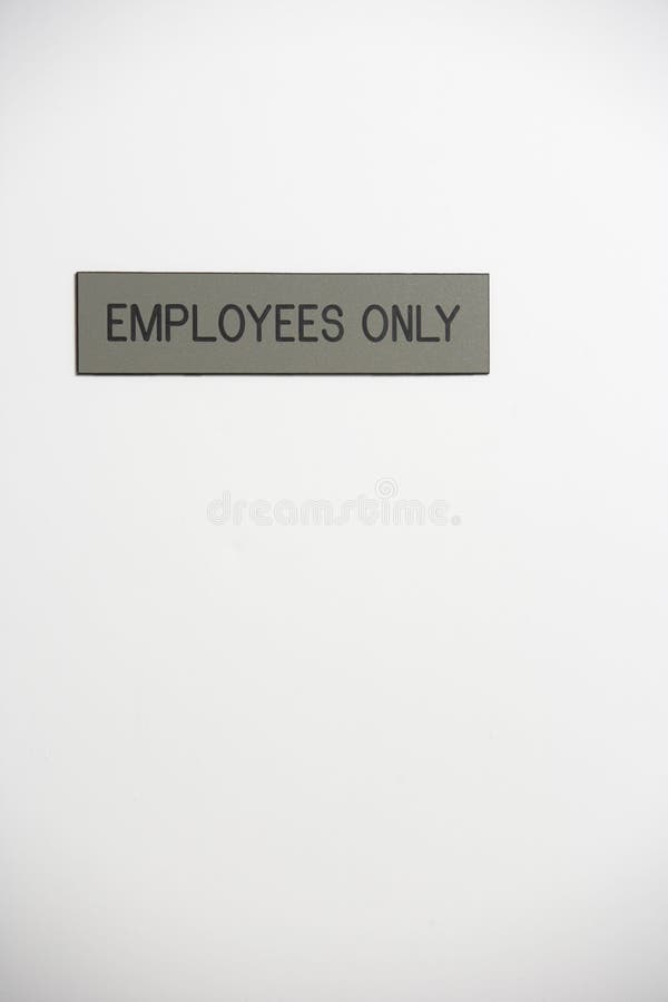 Employees Only Sign stock image. Image of employees, hall - 4456697