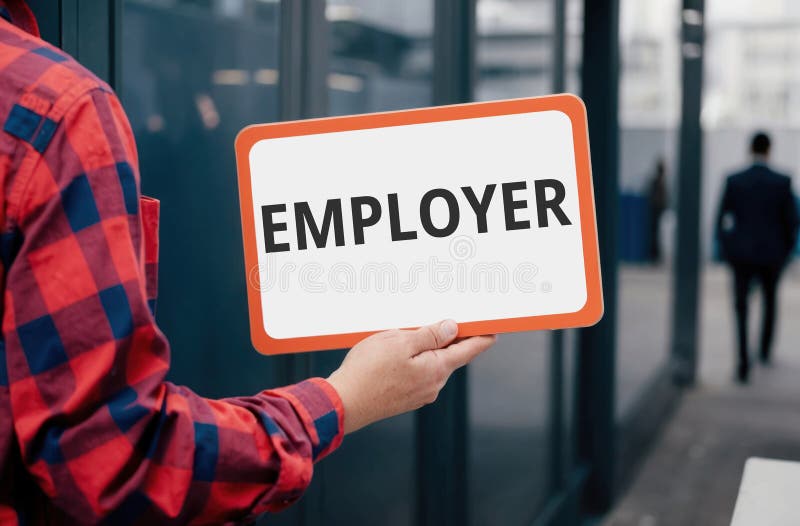 EMPLOYER Words Inscription on a Sign in the Hands of a Worker Stock ...