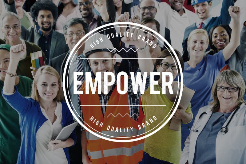 Empower Empowering Empowerment Improvement Concept Stock Photo - Image ...