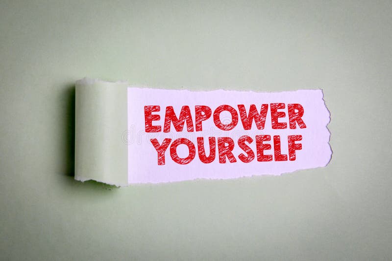 EMPOWER YOURSELF. Motivation, Advice and Personal Development Concept ...