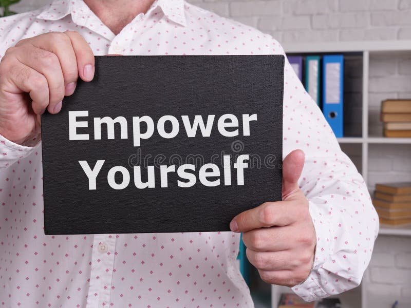 Empower Yourself is Shown Using the Text Stock Photo - Image of ...