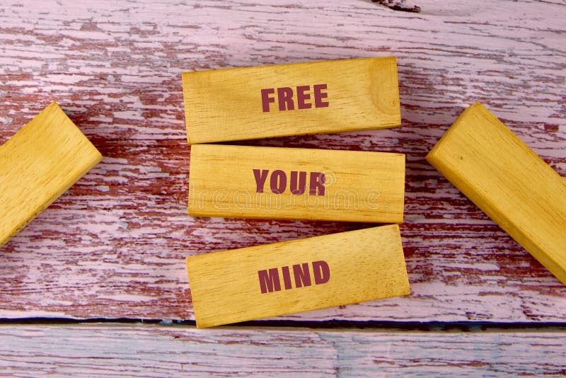 Encouraging Message of Freeing Your Mind Expressed through Wooden ...