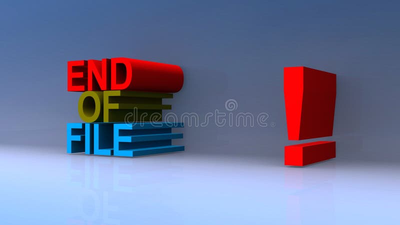 End of file on blue stock illustration. Illustration of finished ...