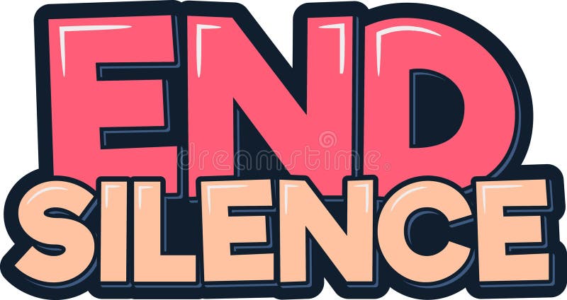 End Silence Inspirational Lettering Stock Vector - Illustration of ...