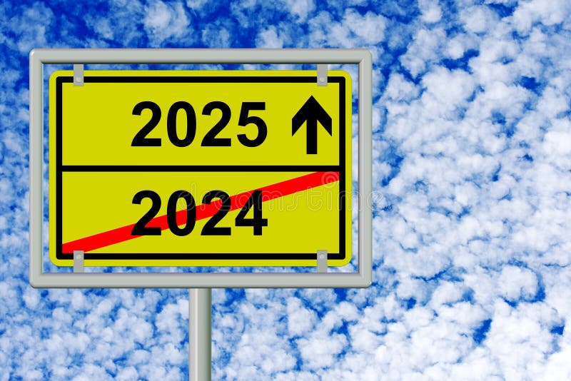 End 2024 and Start 2025, Symbolically on Town Sign Stock Photo - Image ...