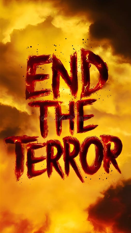 End the Terror Poster stock illustration. Illustration of signage ...