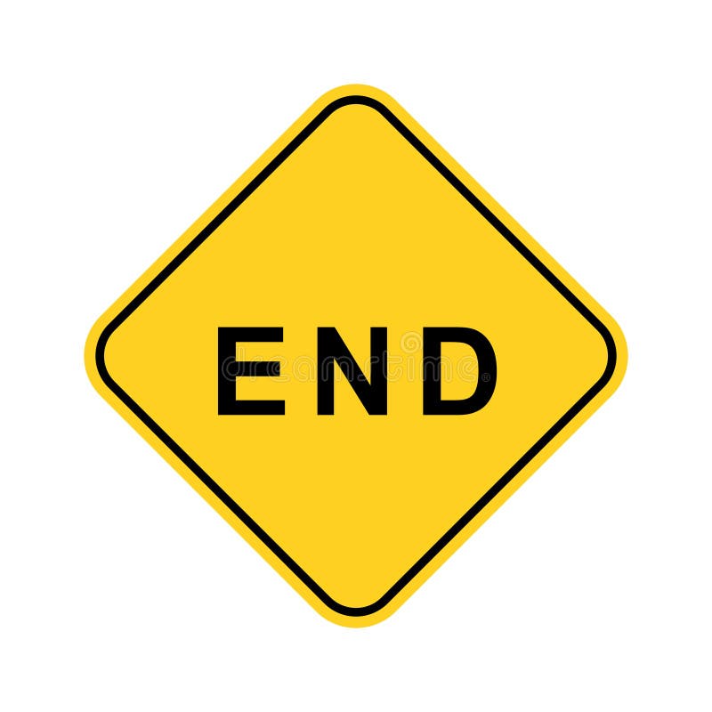 End Yellow Road Sign Vector Stock Illustration - Illustration of black ...