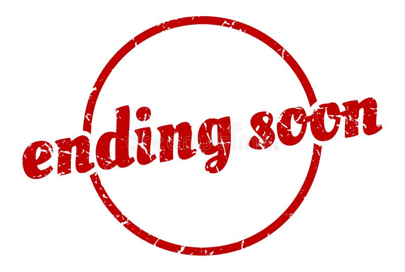 Ending Soon Sign. Ending Soon Round Vintage Stamp Stock Vector ...