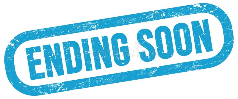 ENDING SOON, Text Written on Blue Stamp Sign Stock Photo - Image of ...