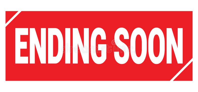 ENDING SOON Text Written on Red Stamp Sign Stock Illustration ...