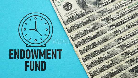 Endowment Fund is Shown Using the Text Stock Photo - Image of currency ...