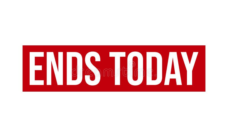 Ends Today Rubber Stamp. Ends Today Rubber Grunge Stamp Seal Vector ...