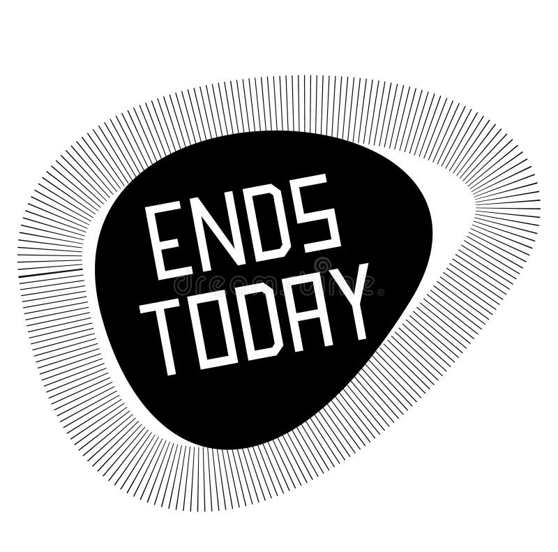 Ends today text buffered stock vector. Illustration of stop - 107542369