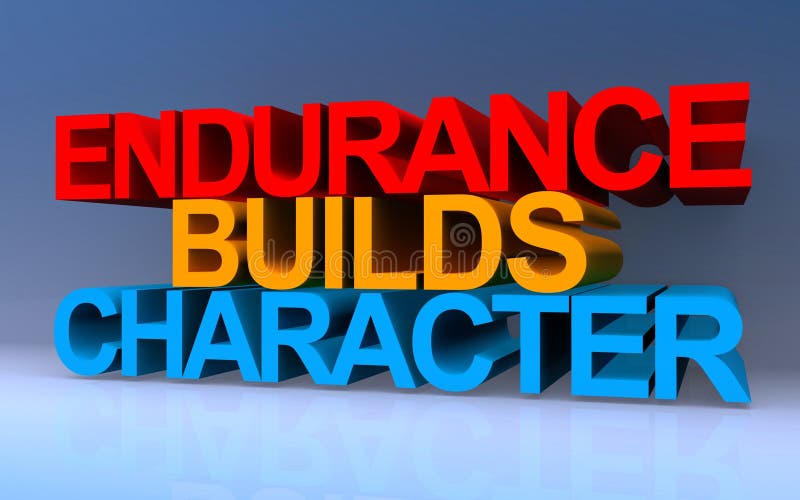 Endurance Builds Character on Blue Stock Illustration - Illustration of ...