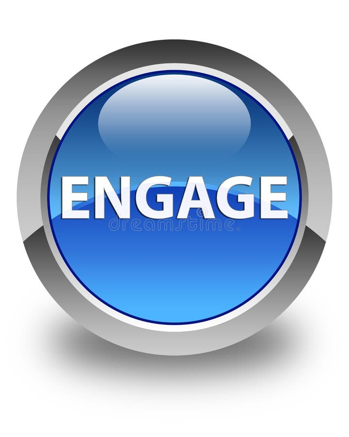 Engage Glossy Blue Round Button Stock Illustration - Illustration of ...