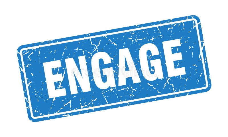 Engage Sign. Engage Grunge Stamp Stock Vector - Illustration of white ...