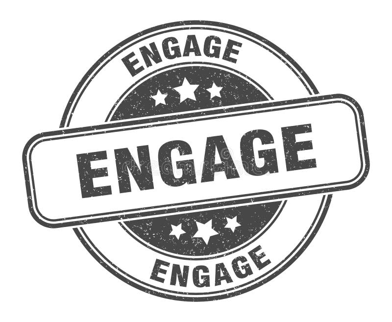 Engage Stamp. Engage Round Grunge Sign Stock Vector - Illustration of ...